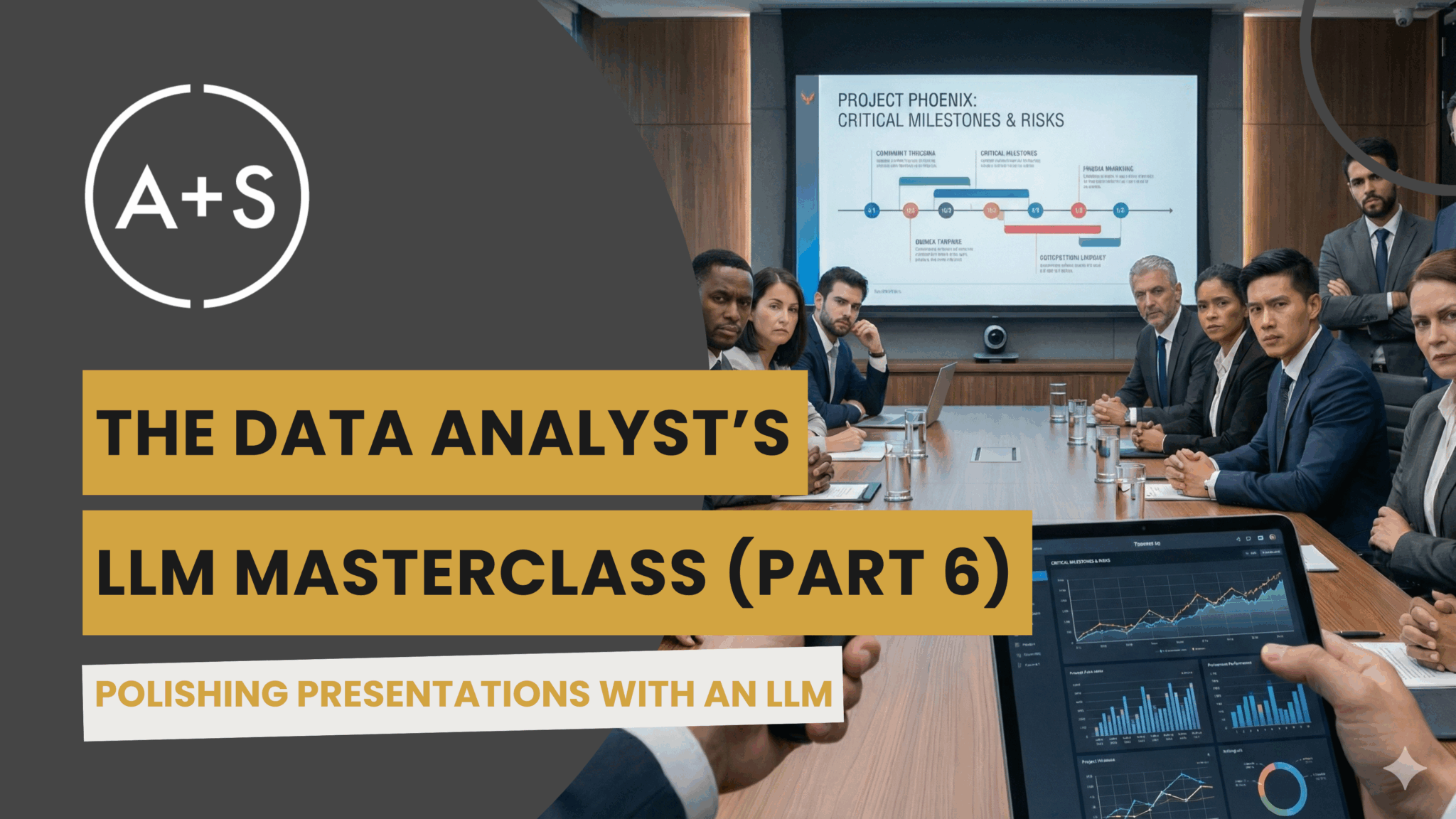 The Data Analyst’s LLM Masterclass (Part 6): How to Polish Your Preso ...